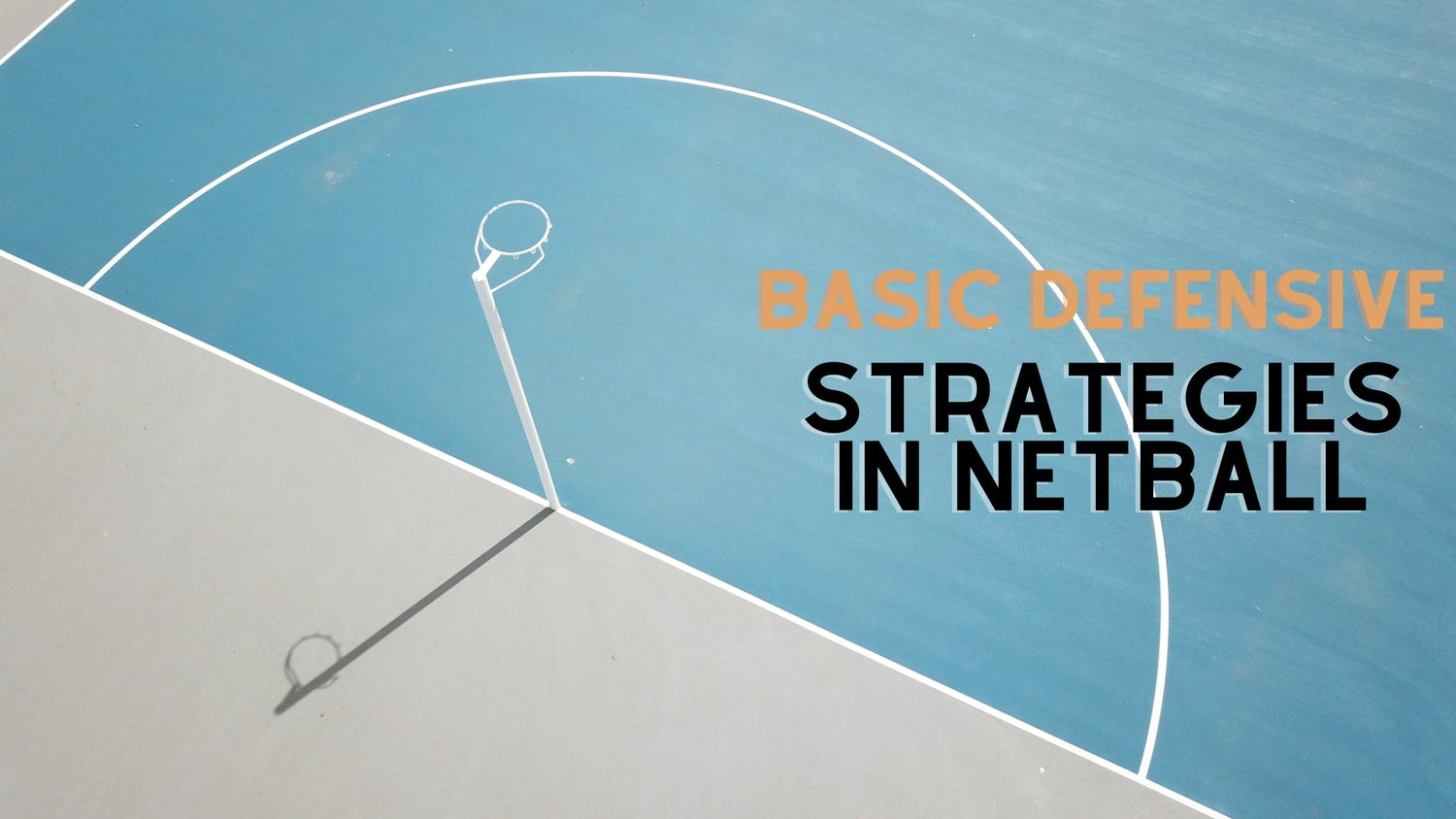 Basic Defensive Strategies in Netball - by SB Netball – SB Netball